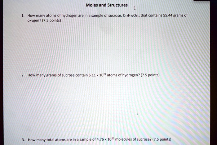 moles and structures how many atoms of hydrogen are in sample of sucrose c1hzz0u that contains ...