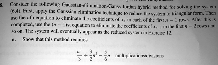consider the following gaussian elimination gauss jordan hybrid method ...