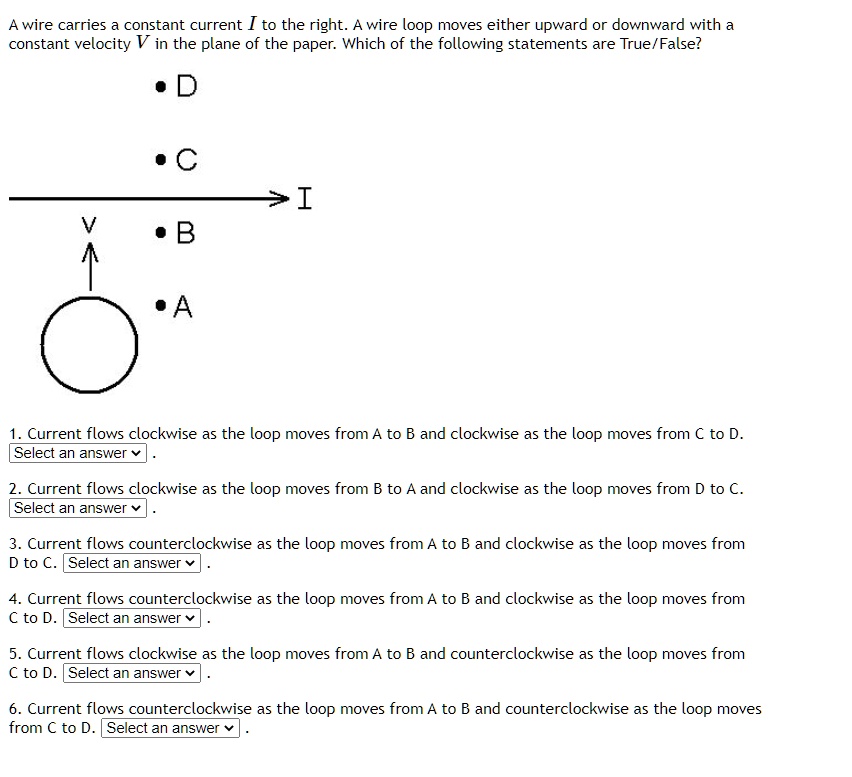 SOLVED:A wire carries constant current I to the right A wire loop moves either upward or ...