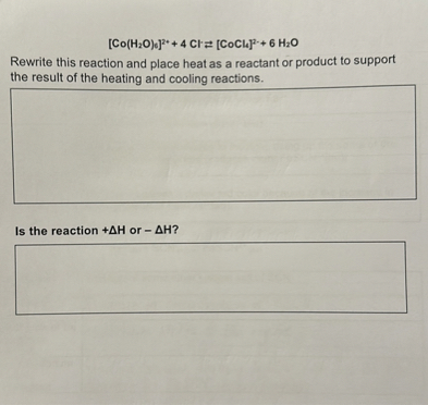 SOLVED: [Co(H2O)6]^2++4 Cl^2≥[CoCl]^2++6 H2O Rewrite this reaction and ...