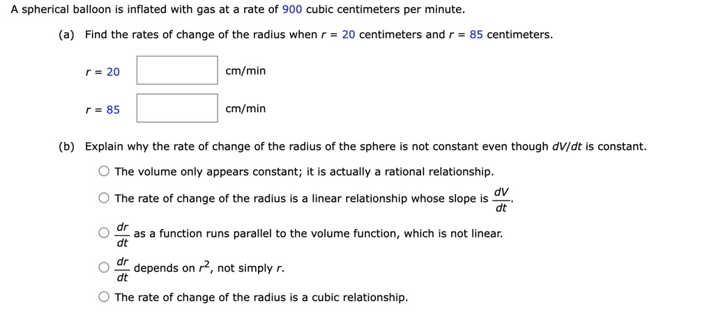 SOLVED: A spherical balloon is inflated with gas at a rate of 900 cubic ...