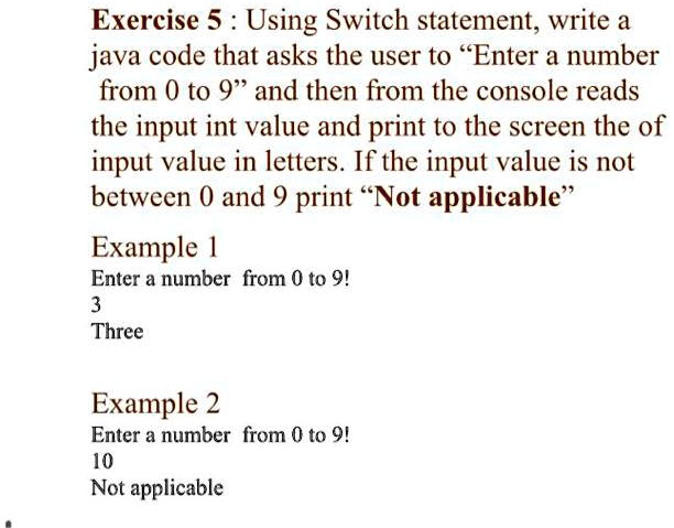 SOLVED: Exercise 5 : Using Switch statement, write a java code that asks the user to Enter a ...