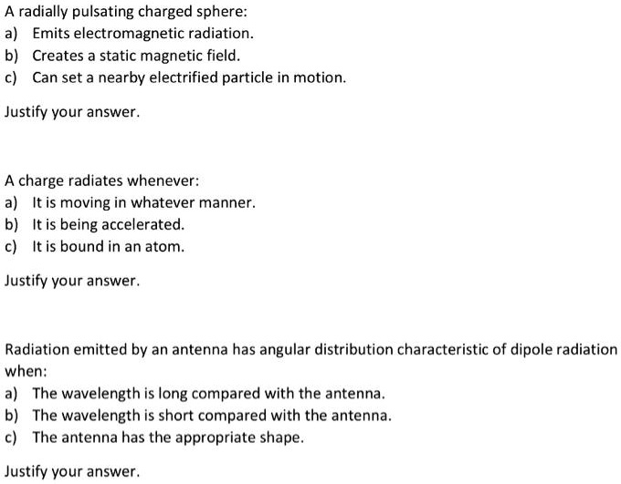 SOLVED: A radially pulsating charged sphere: a) Emits electromagnetic ...