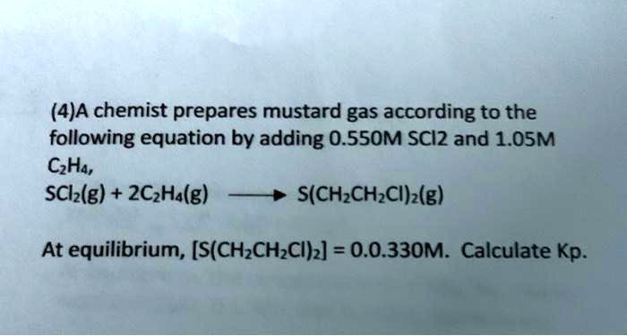 4ja chemist prepares mustard gas according to the following equation by ...