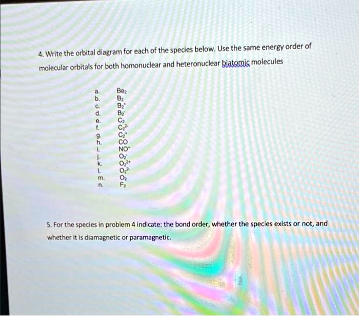 4. Write the orbital diagram for each of the species below. Use the ...