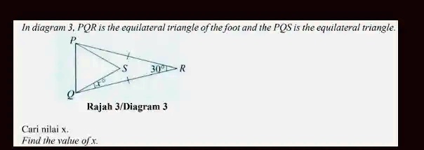 SOLVED: In diagram 3, PQR is the equilateral triangle of the foot and ...