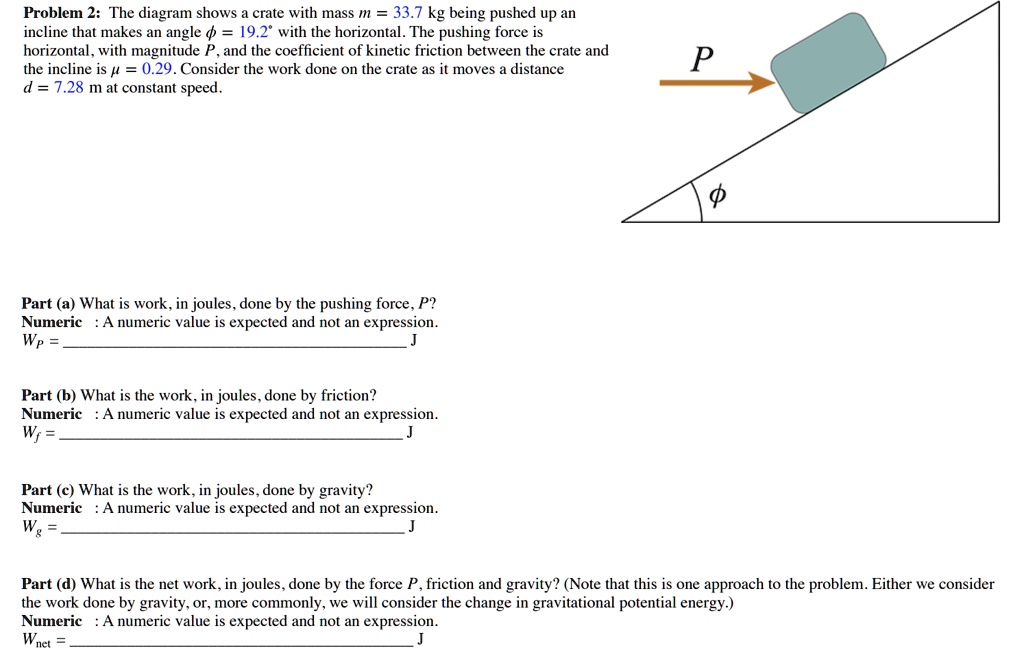 problem 2 the diagram shows a crate with mass m 337 kg being pushed up ...