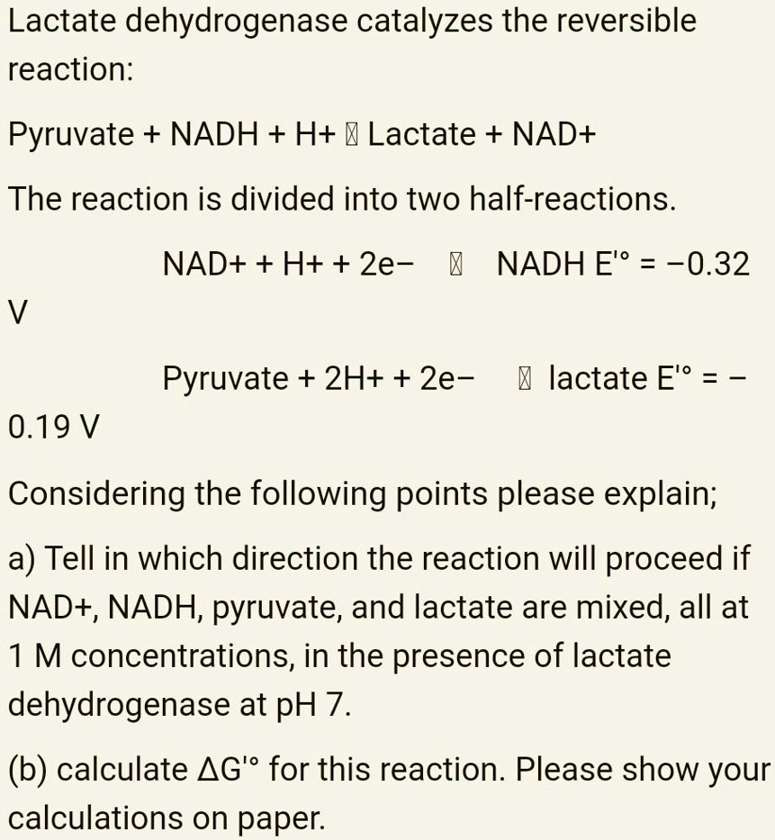 SOLVED: Lactate dehydrogenase catalyzes the reversible reaction ...