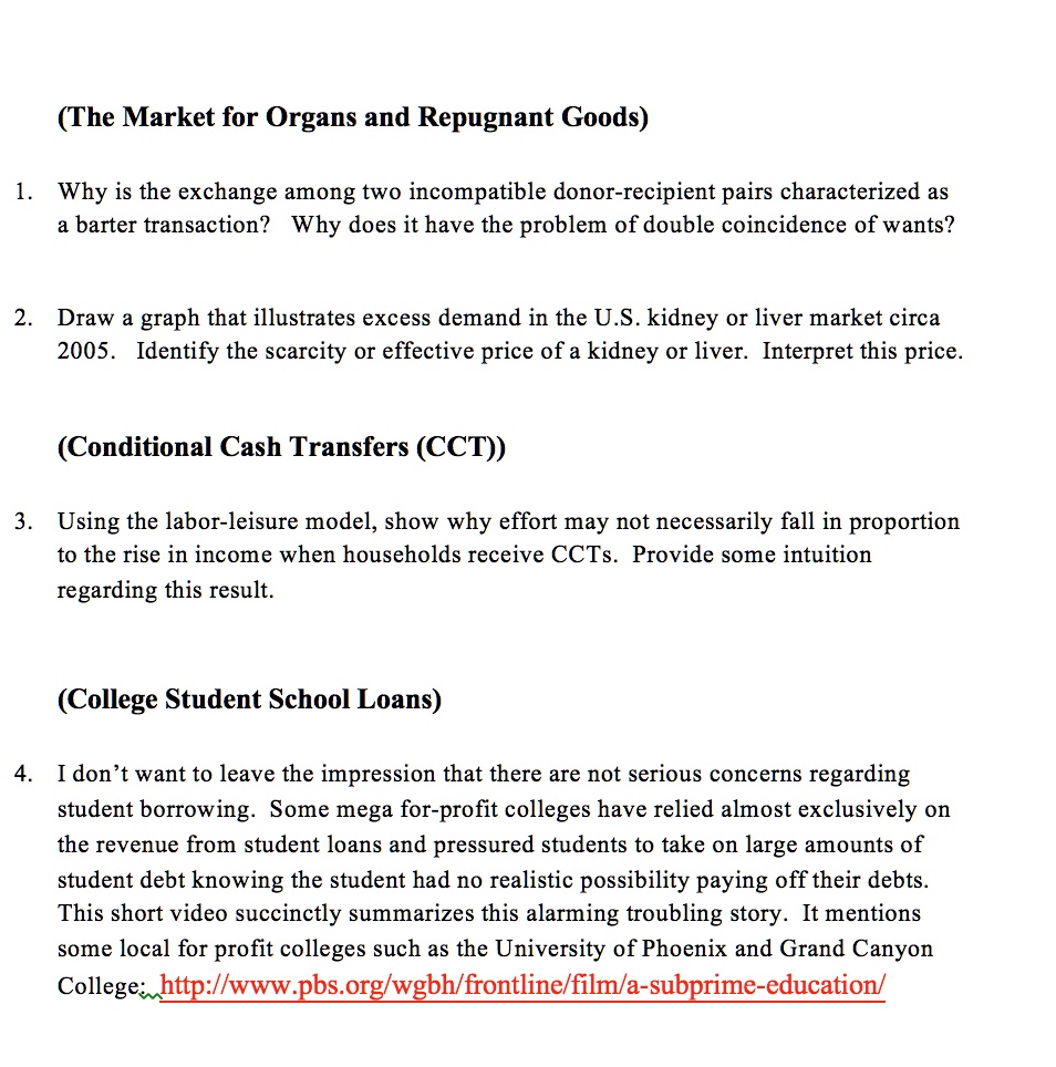 (The Market for Organs and Repugnant Goods) 1. Why is the exchange ...