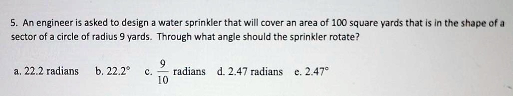 SOLVED: An engineer is asked to design 3 water sprinklers that will ...