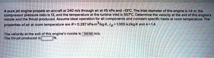 SOLVED: A pure jet engine propels an aircraft at 240 m/s through air at ...