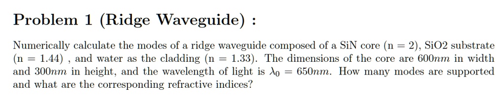 SOLVED: Problem 1 (Ridge Waveguide) Numerically calculate the modes of ...