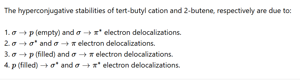 the hyperconjugative stabilities of tert butyl cation and 2 butene ...