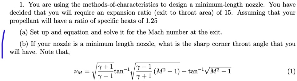 SOLVED: You are using the methods of characteristics to design a minimum-length nozzle. You have ...