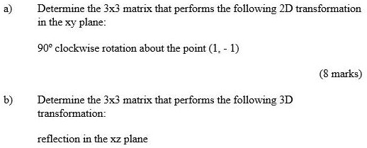 SOLVED: Determine the 3x3 matrix that performs the following 2D ...
