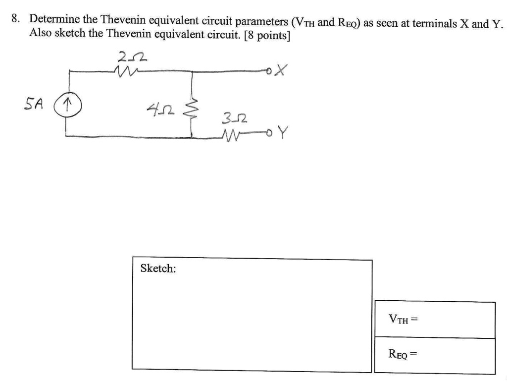 SOLVED: 8. Determine the Thevenin equivalent circuit parameters (VTH ... SOLVED: 8. Determine the Thevenin equivalent circuit parameters (VTH ...