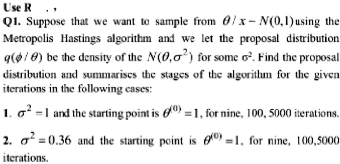 SOLVED: Use K QI: Suppuse that we want (o sample from 0' x N(O.I) using ...