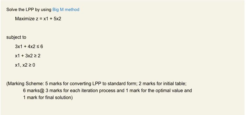 SOLVED: Solve the LPP by using Big M method Maximize 2 = x1 5x2 subject ...