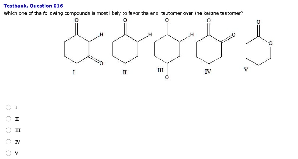 SOLVED: Testbank, Question 016 Which one of the following compounds is ...