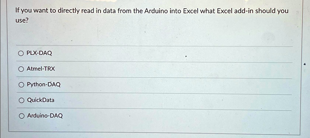 Solved If You Want To Directly Read In Data From The Arduino Into Excel What Excel Add In