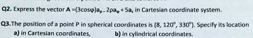 q2express the vector a3cosa 2pa5ain cartesian coordinate system q3the ...