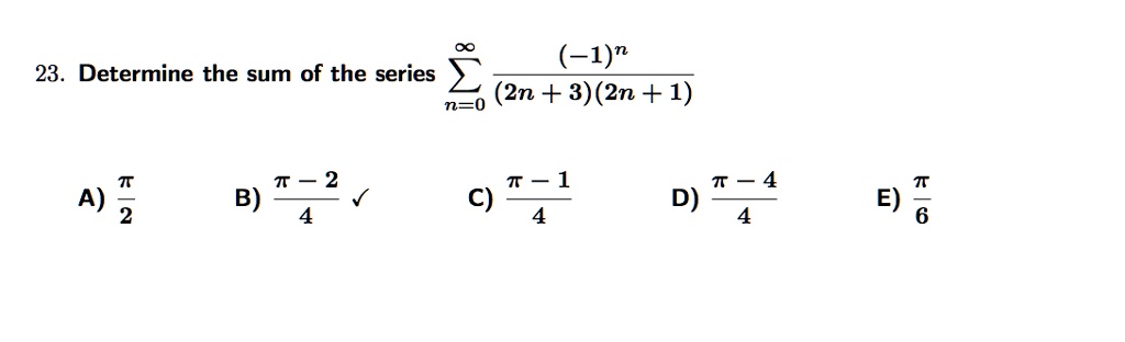 (~1)n23_ Determine the sum of the series (2n + 3) (2n… - SolvedLib