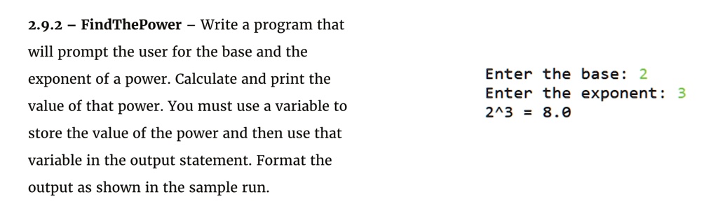 SOLVED: 2.9.2 – Find The Power – Write a program that will prompt the ...