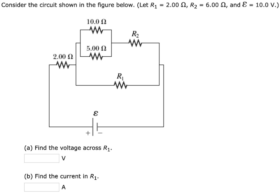 SOLVED: Consider the circuit shown in the figure below. (Let R1 2.00 0 ...