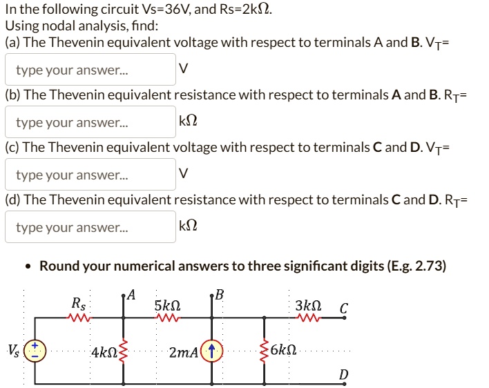 [GET ANSWER] in the following circuit vs36v and rs2k using nodal analysis find a the thevenin ...