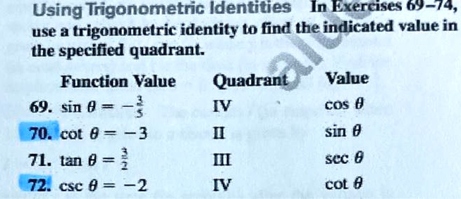 [GET ANSWER] Using Trigonometric Identities In Exercises 69-74, use a trigonometric identity to ...
