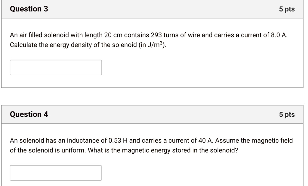 SOLVED: Question 3 5 pts An air filled solenoid with length 20 cm ... SOLVED: Question 3 5 pts An air filled solenoid with length 20 cm ...