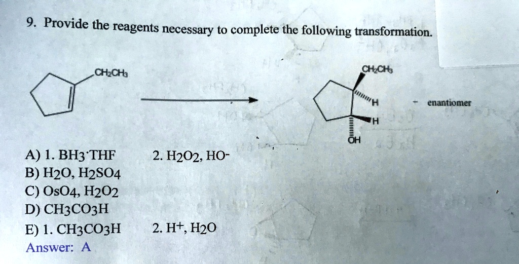 SOLVED:9. Provide the reagents necessary to complete the following ...