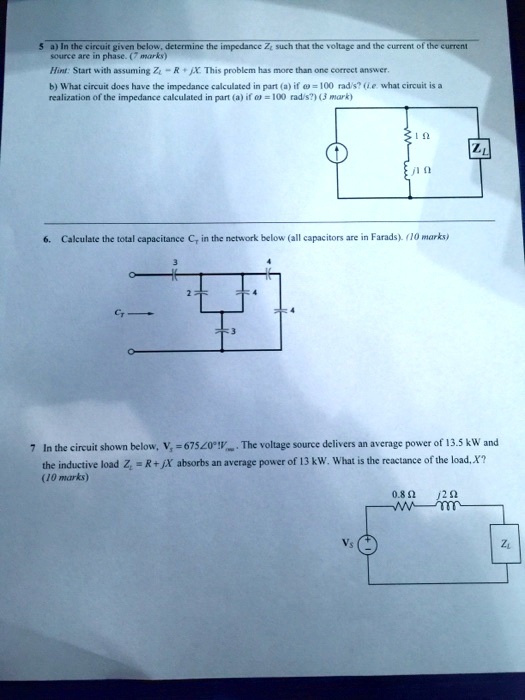 5 a) In the circuit given below, determine the impedance ZL such that the voltage and the ...