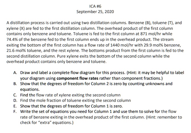 SOLVED: ICA #6 September 25, 2020 A distillation process is carried out ...