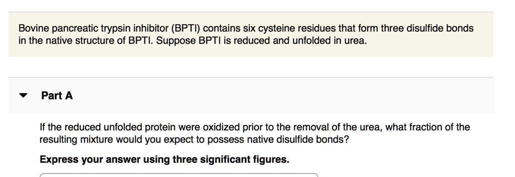 Solved Bovine Pancreatic Trypsin Inhibitor Bpti Contains Six