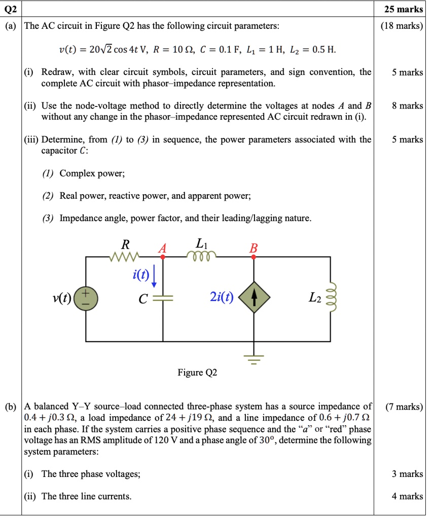 q2 25 marks a the ac circuit in figure q2 has the following circuit parameters 18 marks vt20v2 ...