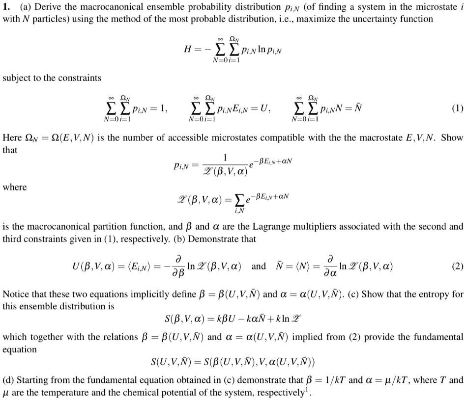 SOLVED: Derive the macrocanonical ensemble probability distribution piN ...