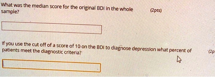 whatlas the median score for the original bdl in the whole sample 2pts ...