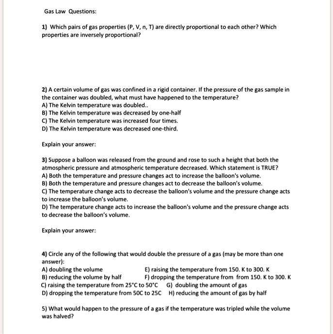 SOLVED: Gas Law Questions: Which pairs of gas properties T) are ...