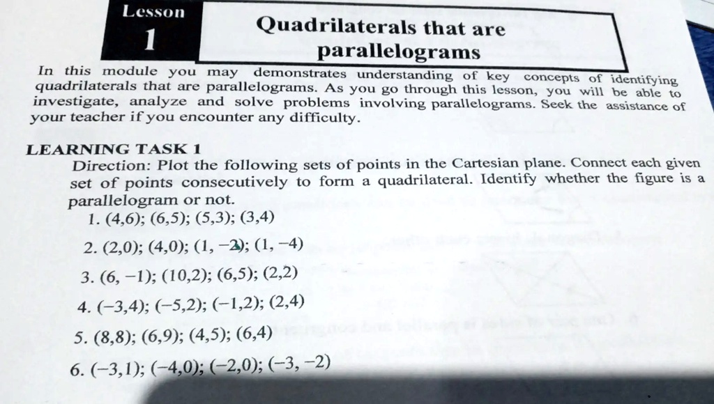 SOLVED: Lesson Quadrilaterals that are parallelograms In this module ...