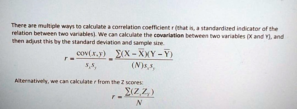 SOLVED:There are multiple ways to calculate a correlation coefficient r ...
