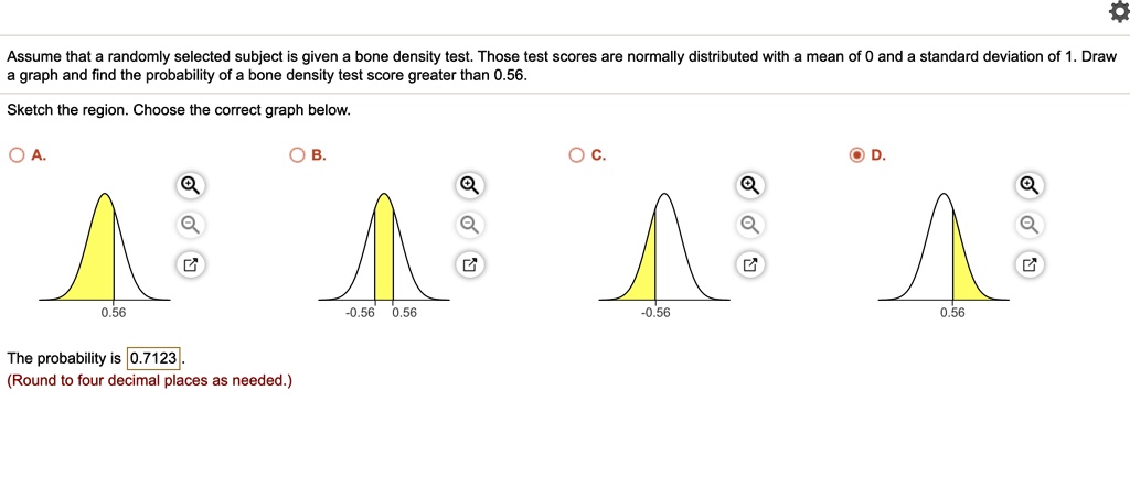 SOLVED: Assume that randomly selected subject is given bone density ... SOLVED: Assume that randomly selected subject is given bone density ...