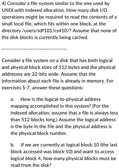 4 Consider A File System Similar To The One Used By Unix With Indexed Allocation How Many Disk
