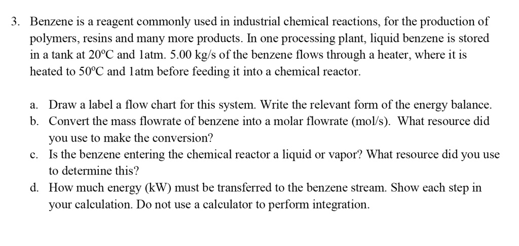 3. Benzene is a reagent commonly used in industrial chemical reactions ...