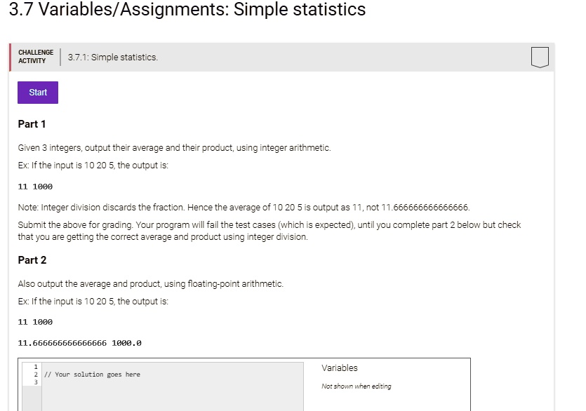 3.7 Variables/Assignments: Simple statistics CHALLENGE ACTIVITY 3.7.1: Simple statistics. Start ...