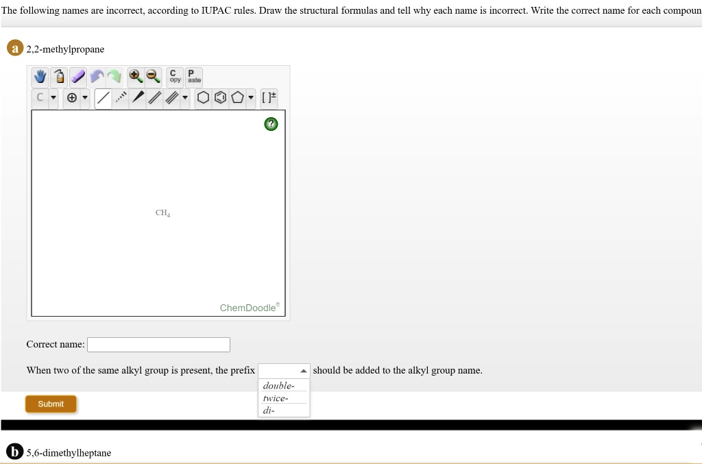 the following names are incorrect according to iupac rules draw the structural formulas and tell ...