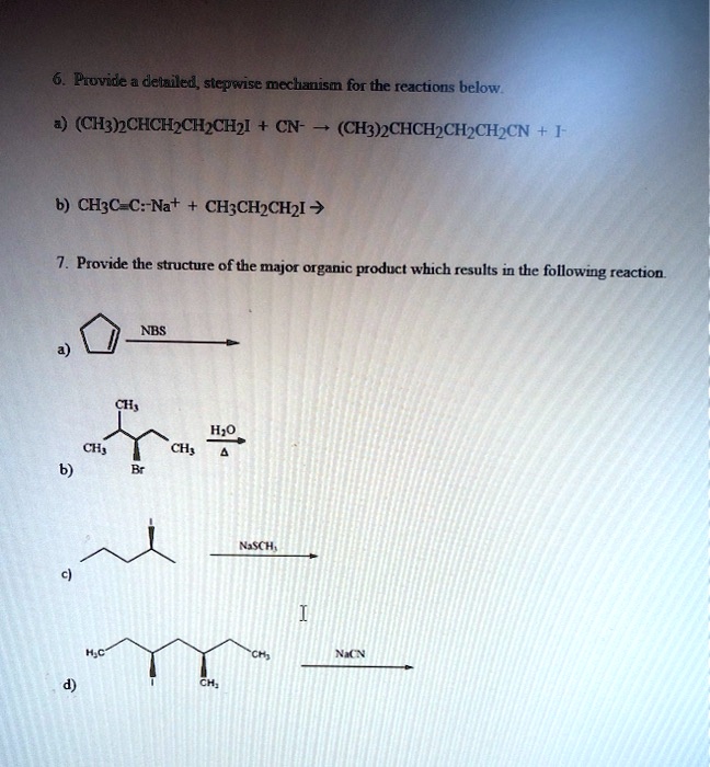 SOLVED: Provide a detailed, stepwise mechanism for the reactions below ...