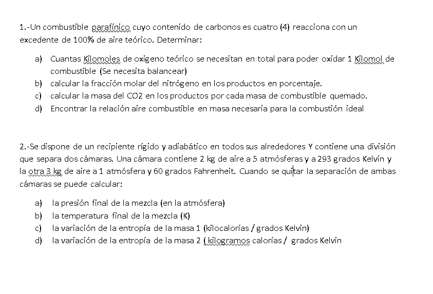 SOLVED: Un combustible parafÃ­nico cuyo contenido de carbonos es cuatro ...