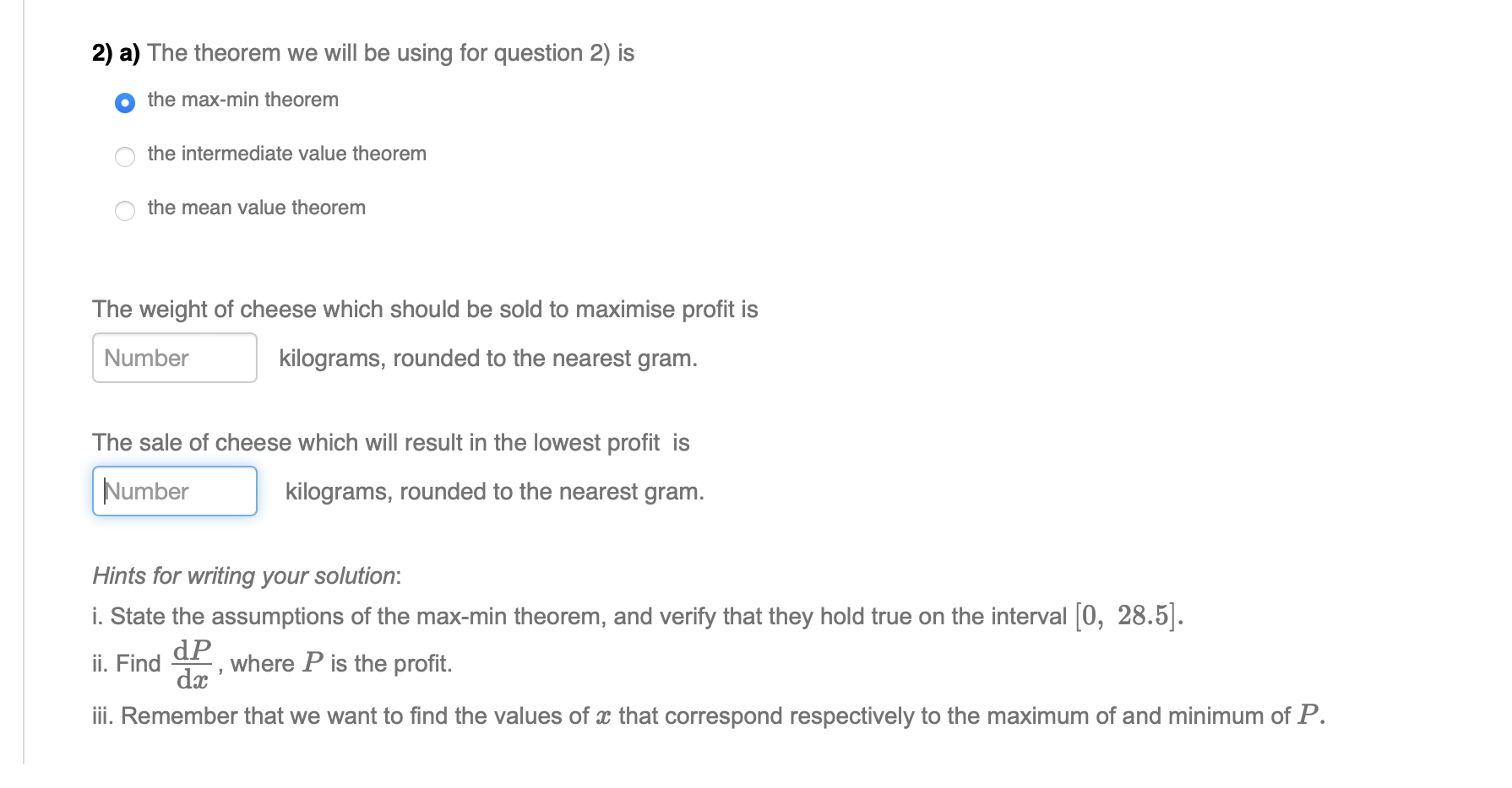 SOLVED: 2) a) The theorem we will be using for question 2) is the max-min theorem the ...