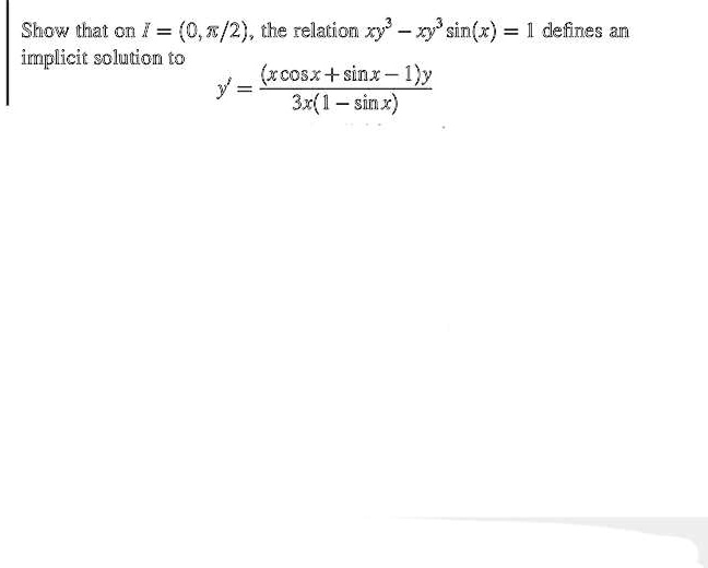 show that on i0x2 the relation xy xysinx1 defines an implicit solution ...